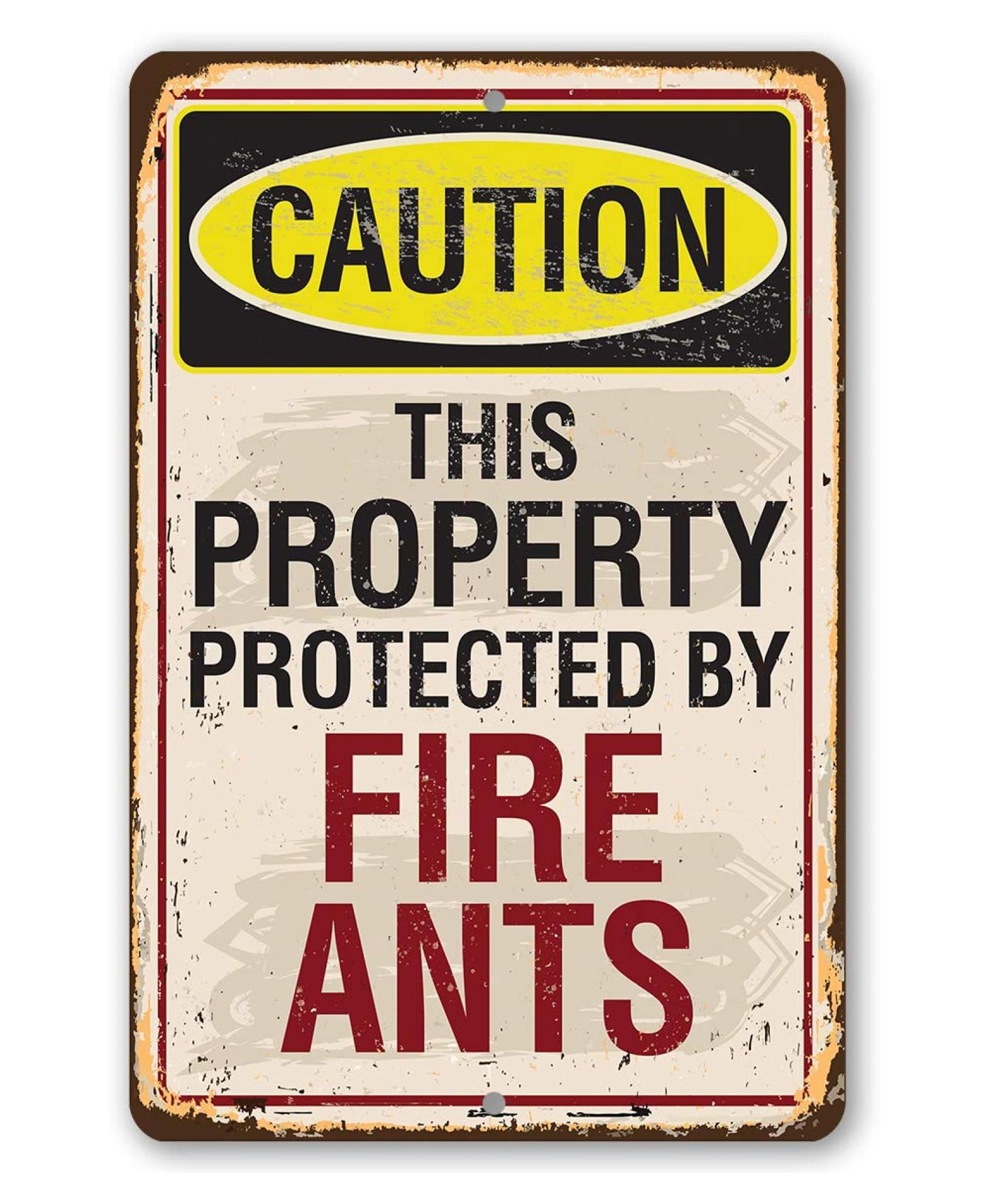 Caution Fire Ants - Funny Private Property and Caution Sign, She Shed ...