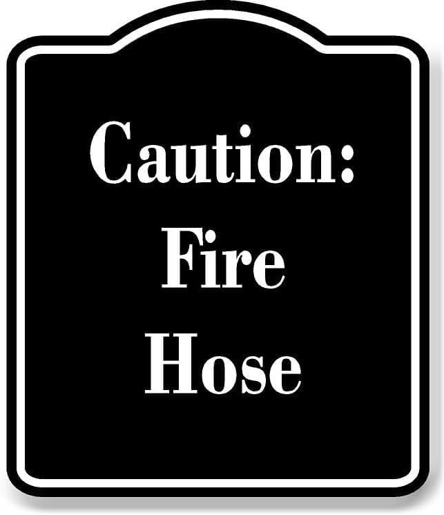 Caution Fire Hose BLACK Aluminum Composite Sign 20''x24'' - Walmart.com