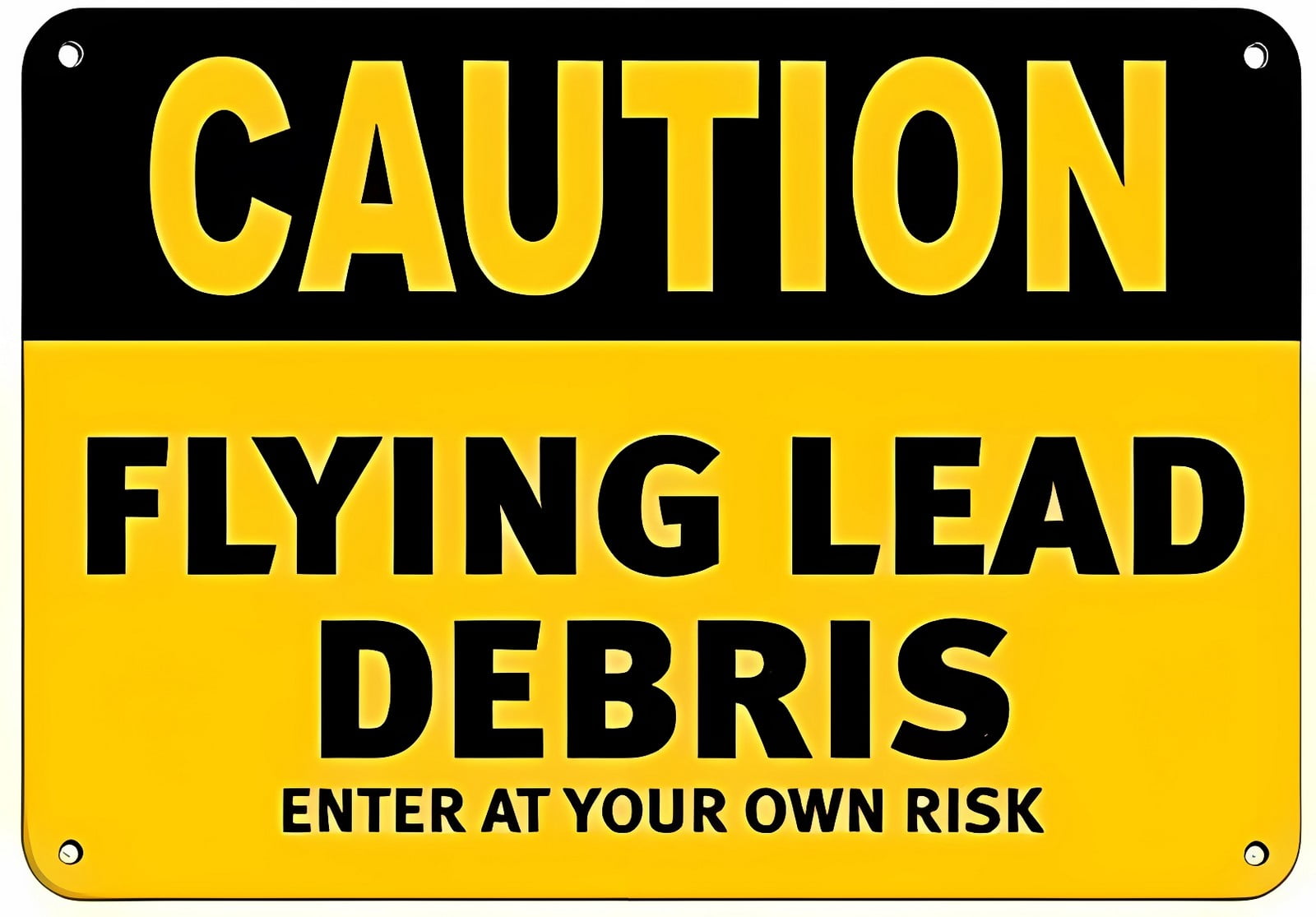 Caution Flying Lead Debris Enter at Your Own Risk Metal Tin Sign 12 x 8 ...