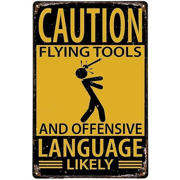 Caution Flying Tools And Offensive Language Tool Rules Vintage Metal ...