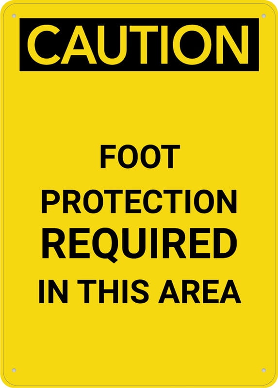 Caution Foot Protection Required In This Area Portrait Sign 8"X12" Rust ...