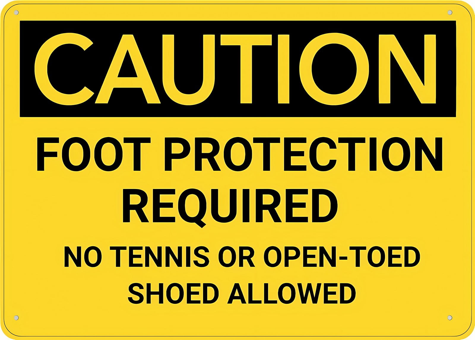 Caution Foot Protection Required No Tennis/Open Toed Shoes Sign for ...