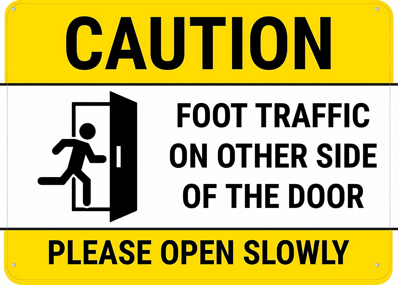 Caution Foot Traffic On Other Side of Door Open Slowly Outdoor Metal ...