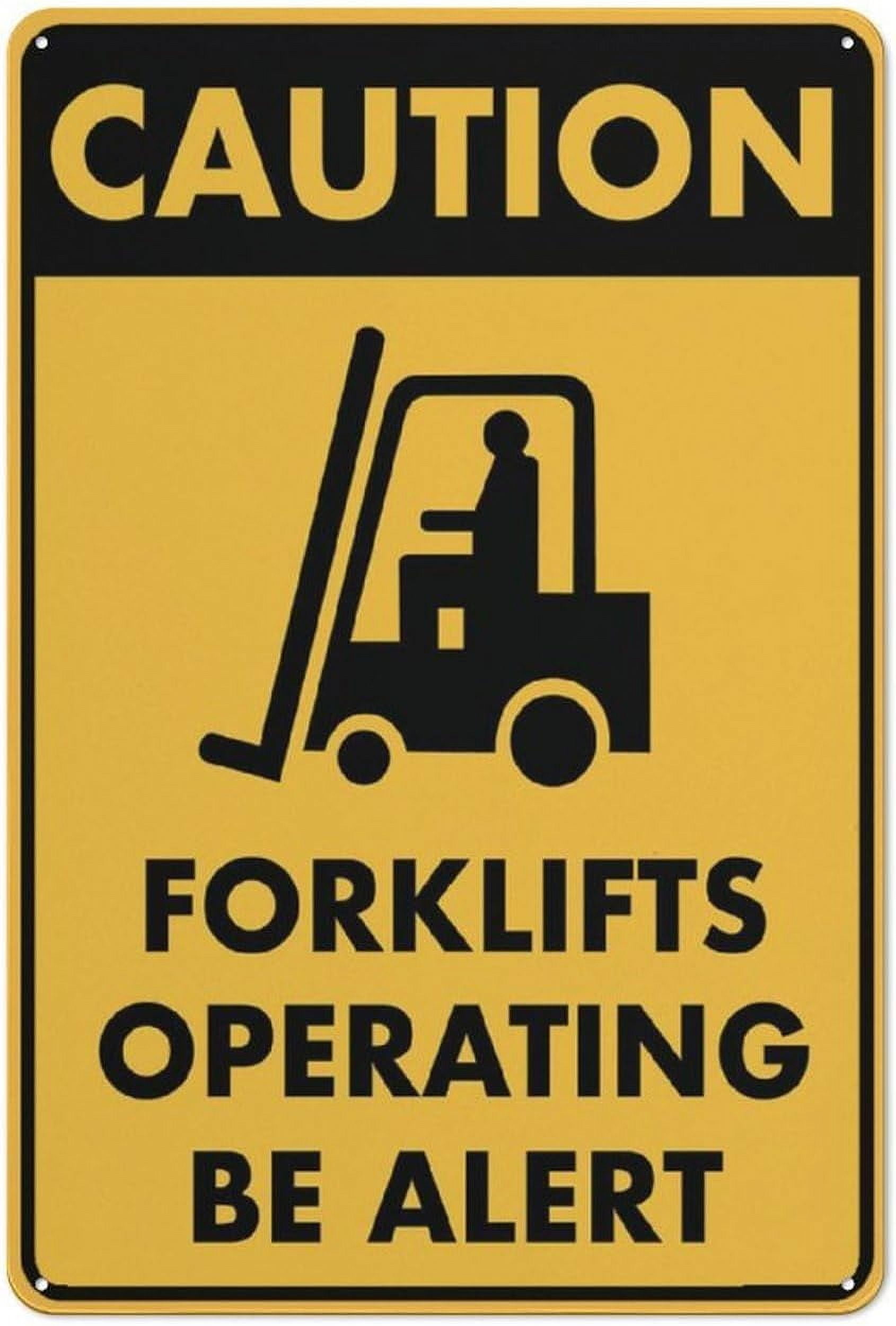 Caution Forklift Operating Be Alert Sign Metal Tin Sign 8x12 Inch ...