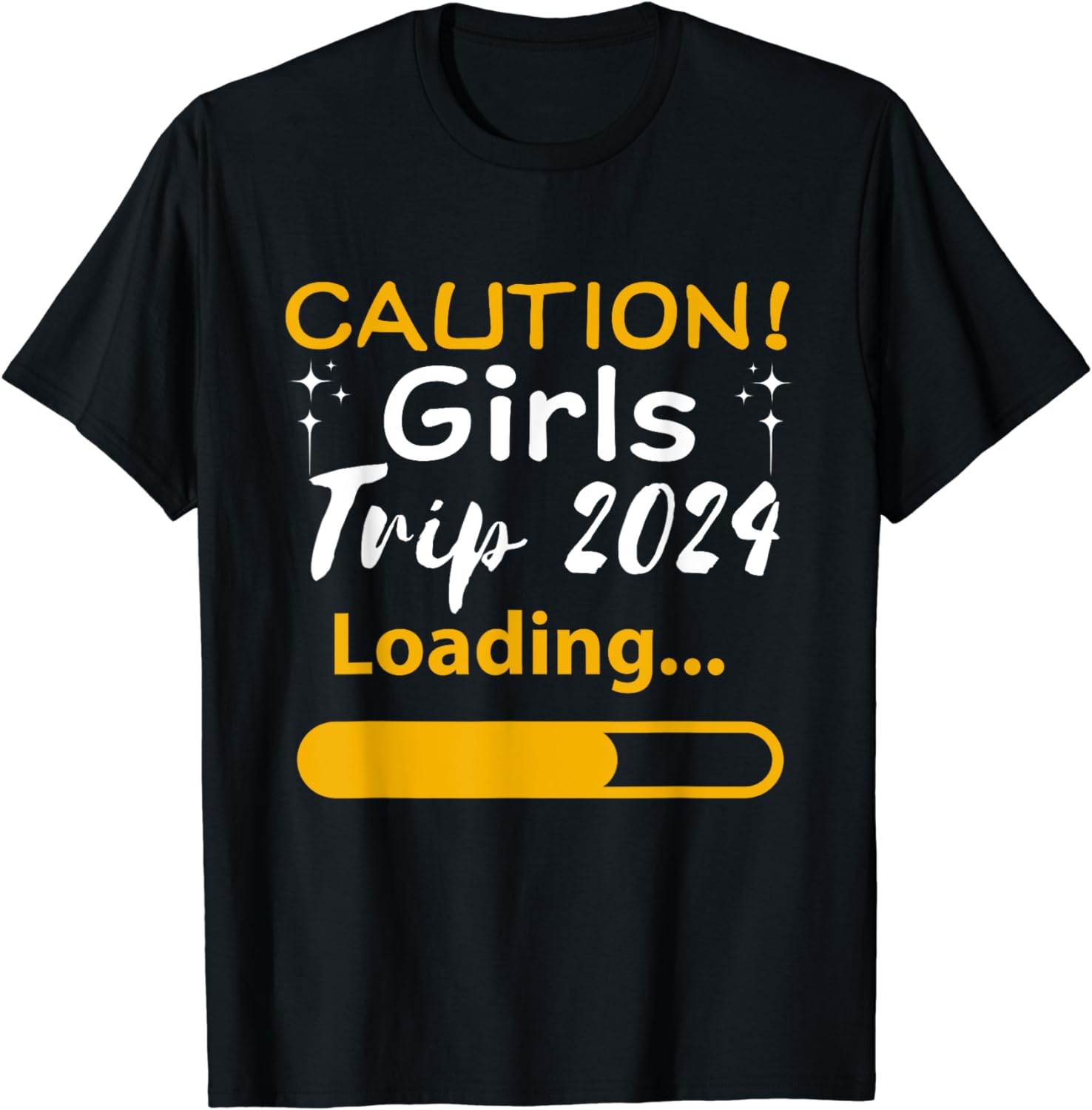 Caution Girls Trip 2024 Loading Funny Matching Friends Trip T-Shirt ...