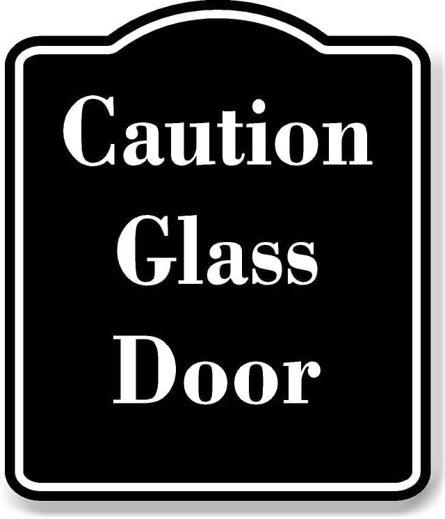 Caution Glass Door BLACK Aluminum Composite Sign 20''x24'' - Walmart.com