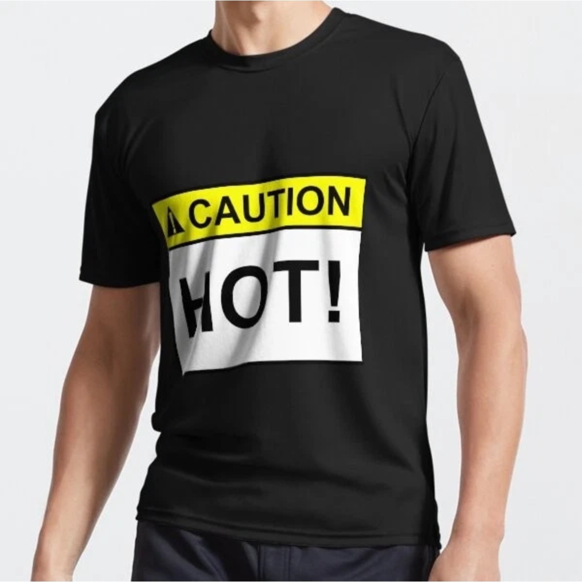 Caution HOT Sign Design graphics for all Funny Ironic Humor Active T ...