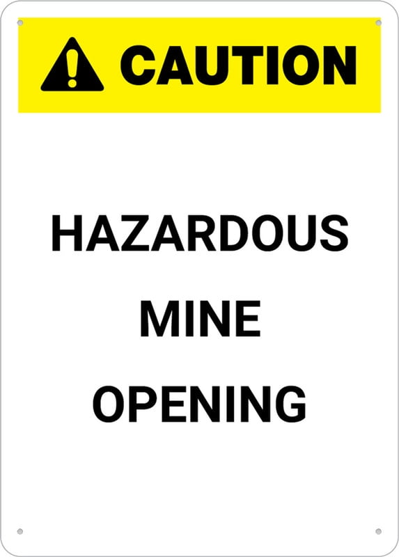 Caution Hazardous Mine Opening Portrait Sign Metal 8X12 Inch Rust Free ...