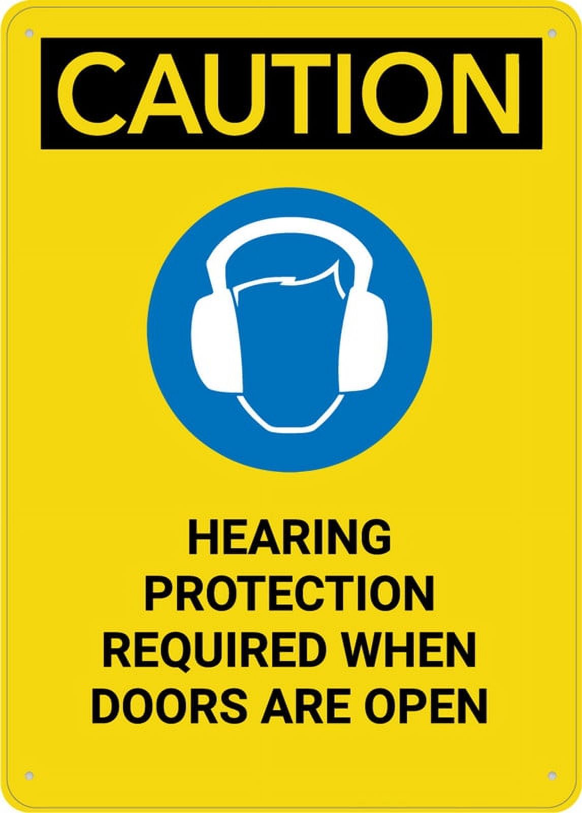 Caution Hearing Protection Required When Doors Open Sign 8X12 Inch Rust ...