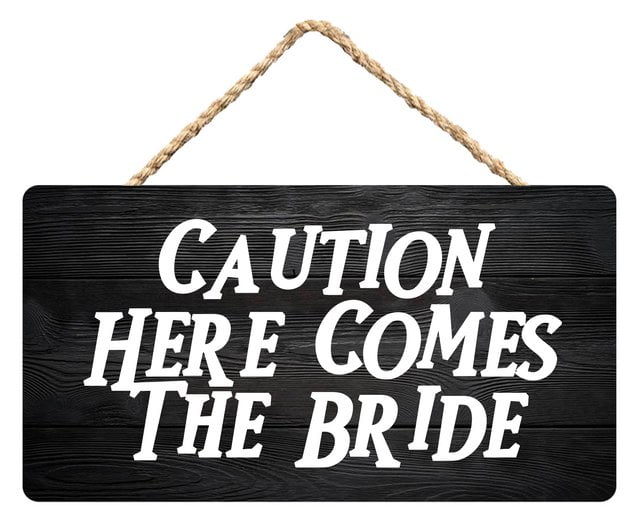 Caution Here Comes The Bride Wood Hanging 12x6 Inch Wall Pediments ...