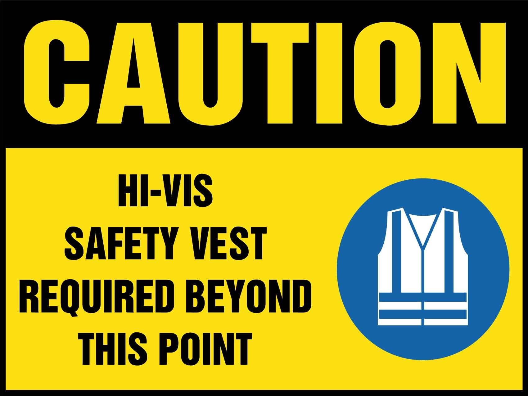 Caution Hi-Vis Safety Vest Required Beyond this Point Metal Sign ...