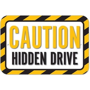 Hidden Drive Sign