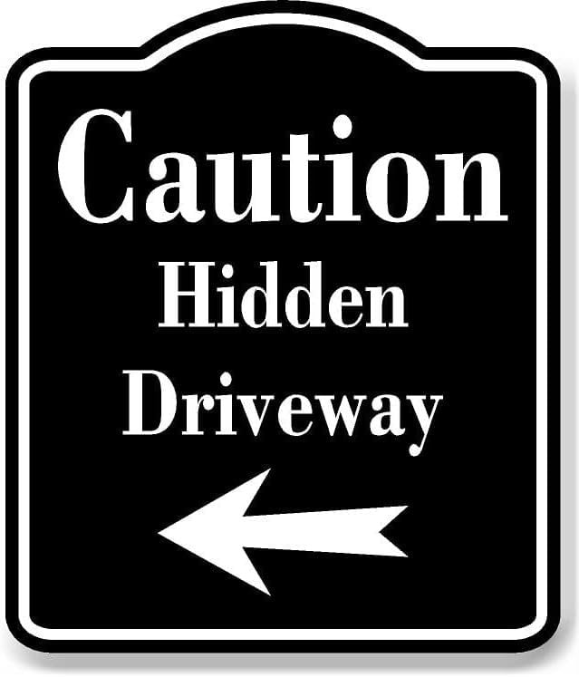 Caution Hidden Driveway Left Arrow BLACK Aluminum Composite Sign, 15 ...