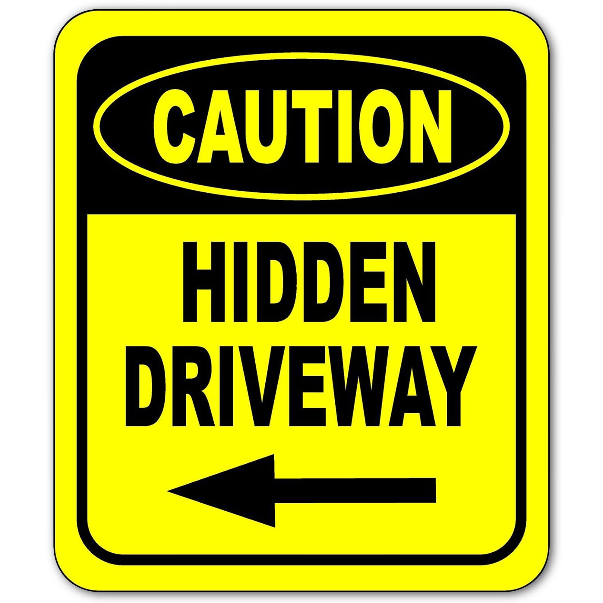 Caution Hidden Driveway - Left Arrow Outdoor Signs - Street Signs ...