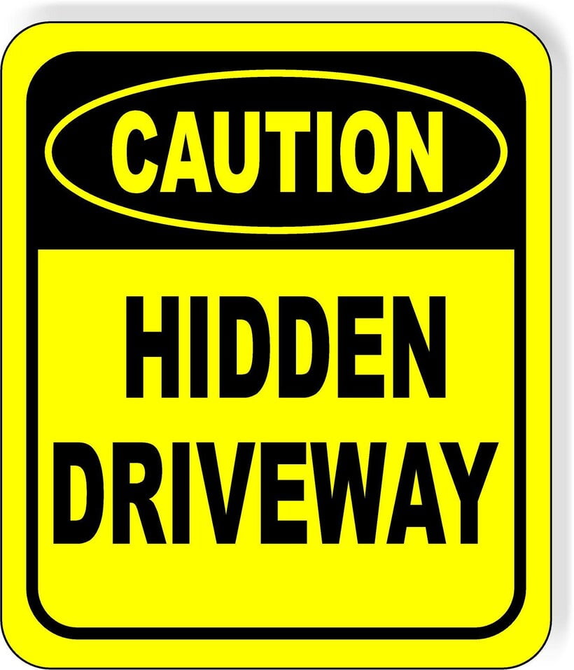 Caution Hidden Driveway Vertical Rectangle Composite Sign SIZE: 12" x ...