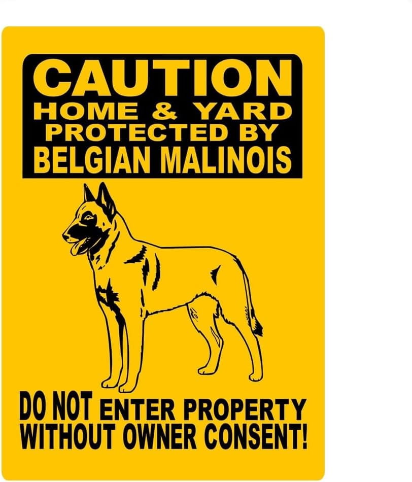 Caution Home & Yard Protected By Belgian Malinois Do Not Enter Property ...