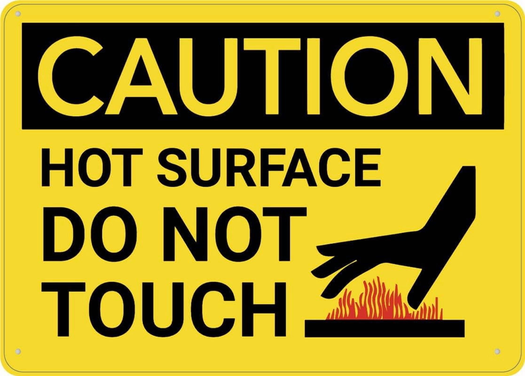 Caution Hot Surface Do Not Touch Warning Sign 8X12 Inch Rust Free ...