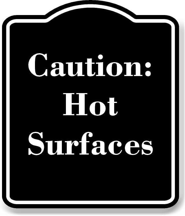 Caution Hot Surfaces BLACK Aluminum Composite Sign 20''x24'' - Walmart.com