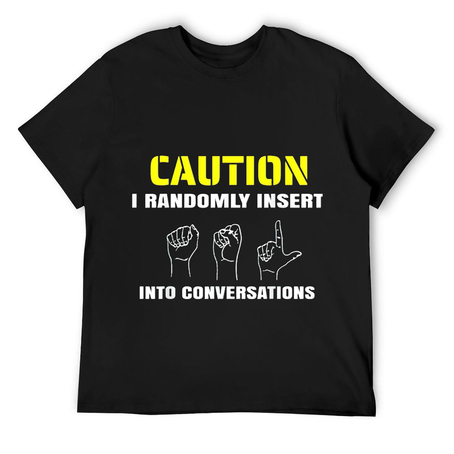 Caution I Randomly Insert ASL Into Conversations Sign Deaf T-Shirt ...