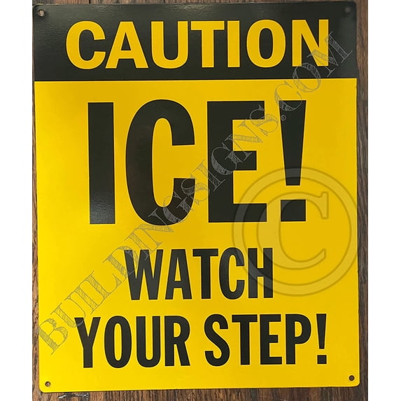 Caution: Outdoor Safety Warning ICE Watch Your Step Sign, Aluminium ...
