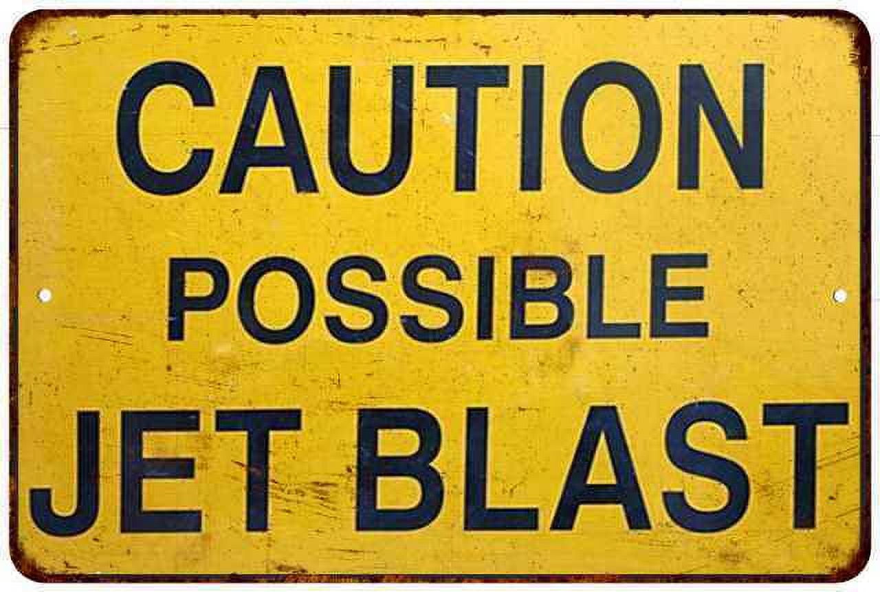 Caution Jet Blast metal aluminium Sign Vintage Retro Reproduction ...