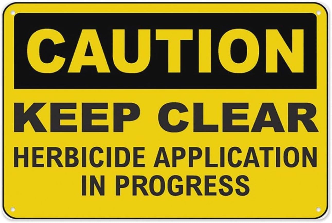 Caution Keep Clear Herbicide Application In Progress Sign 8"x12 ...