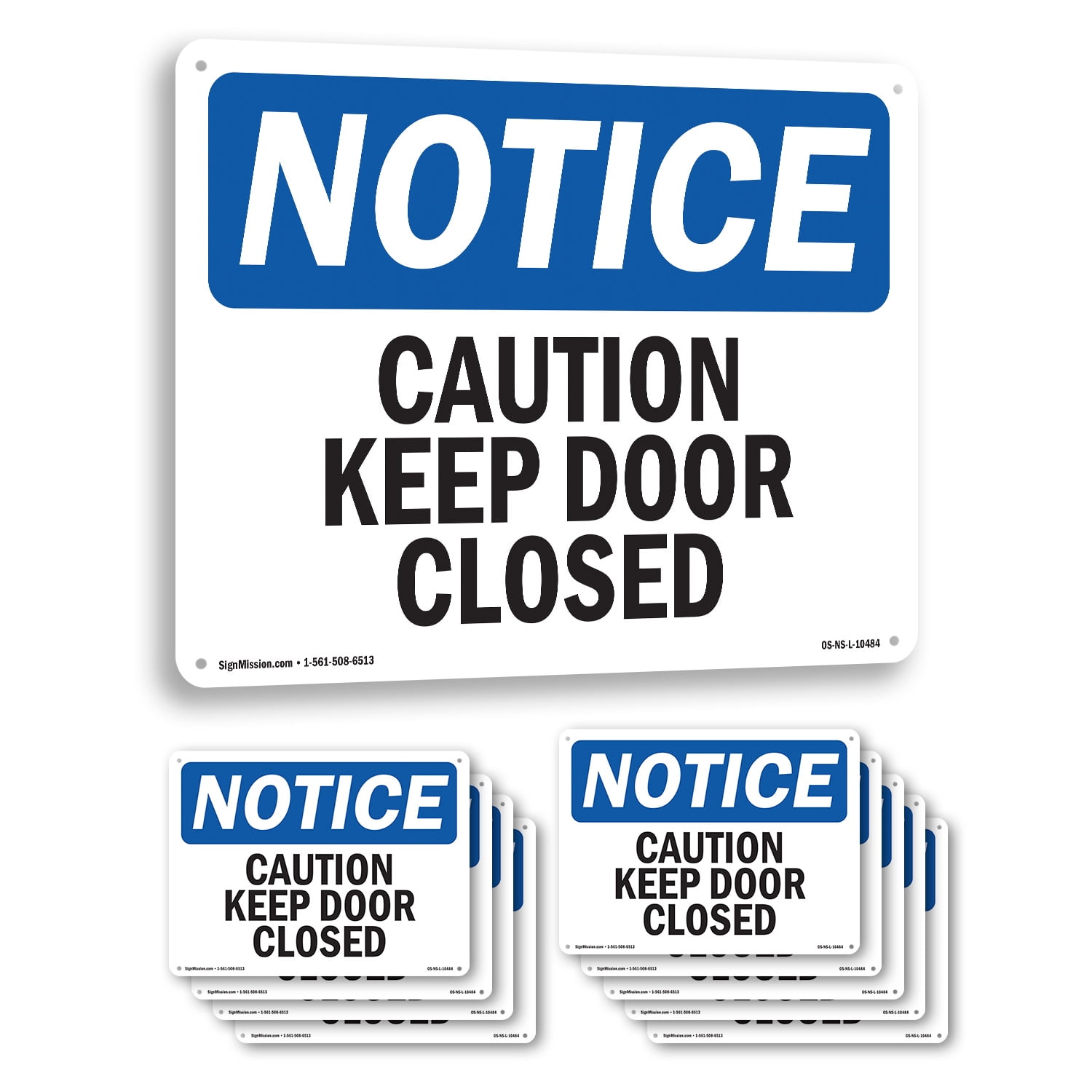 Caution Keep Door Closed OSHA Notice Aluminum Sign 24 Inch x 18 Inch ...