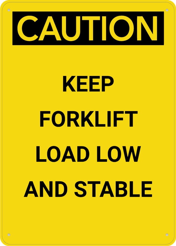 Caution Keep Forklift Load Low And Stable Portrait Sign Outdoor Metal ...