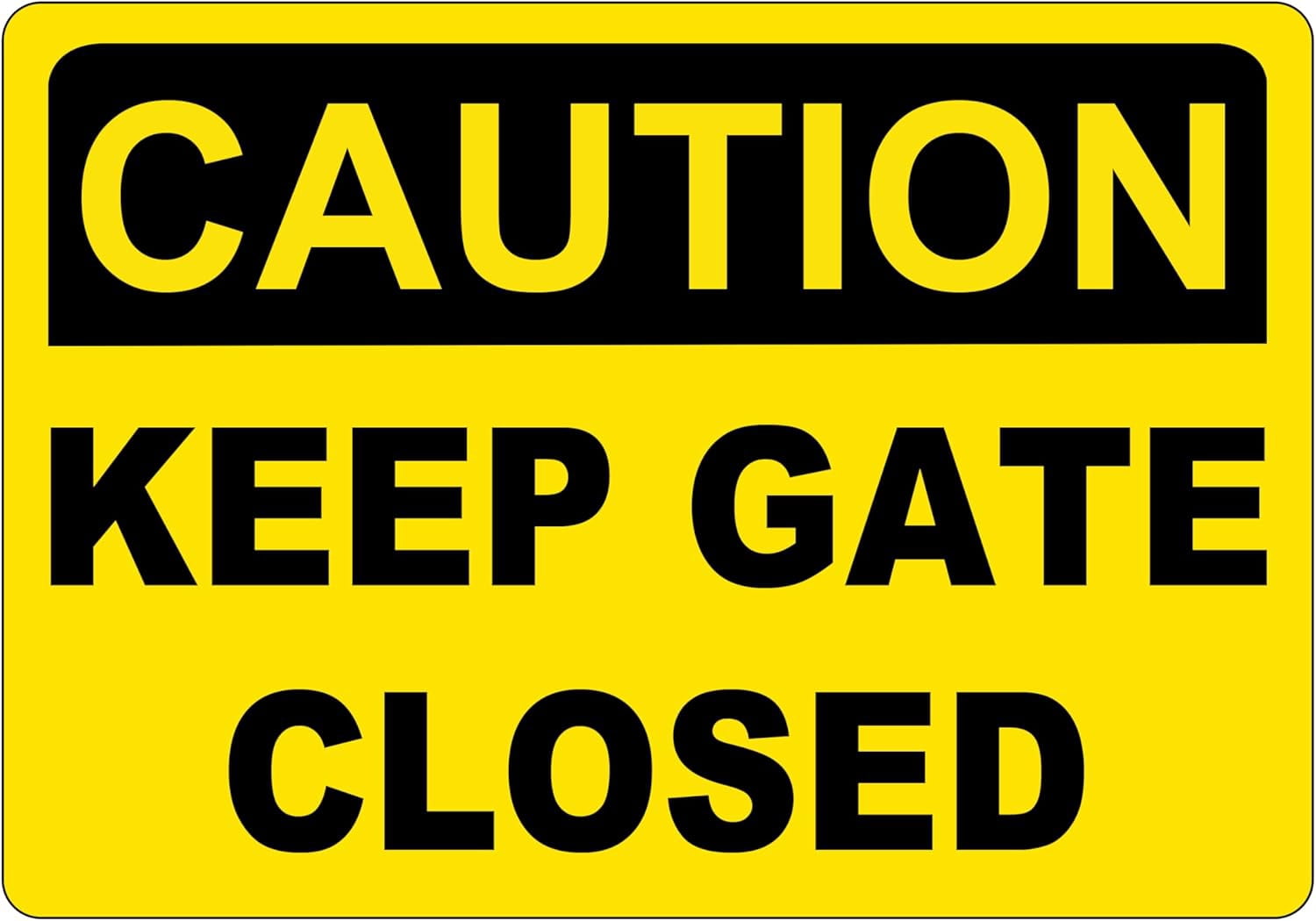 Caution Keep Gate Closed Sign - Vinyl Sticker or Plastic Sign (Plastic ...