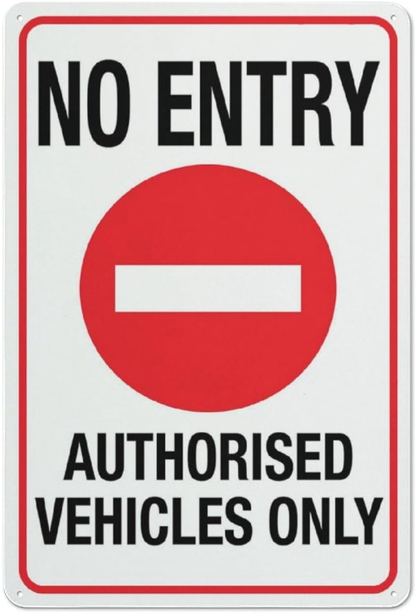 No Entry Authorised Vehicles Only Sign Outdoor Metal Sign Metal Tin ...
