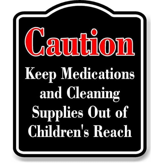 Caution Keep Medications Cleaning Out of Reach Red BLACK Aluminum ...