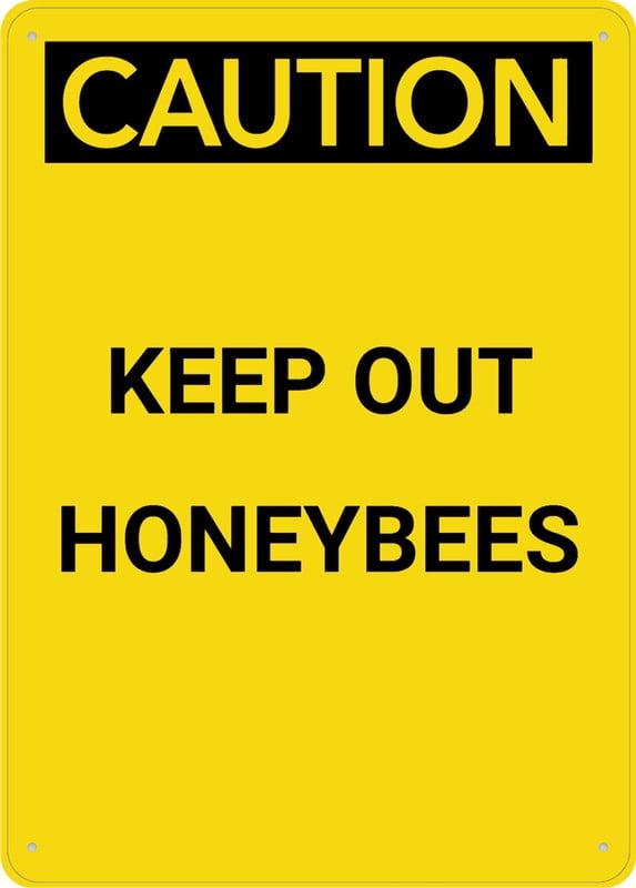 Caution Keep Out Honeybees Portrait Sign For Business 8"X12" Rust Free ...