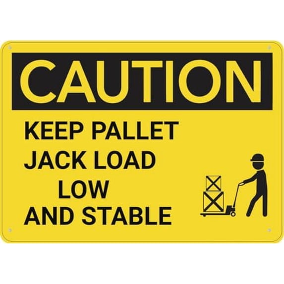 Caution Keep Pallet Jack Load Low And Stable With Graphic Sign 8X12 ...