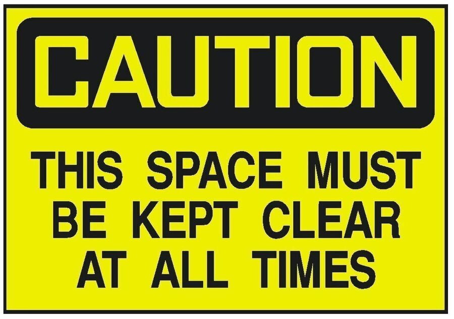 Caution Keep Space Clear Metal Sign Safety Decal Sign Size: 16 x 12 ...