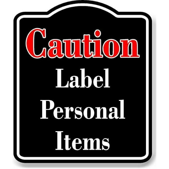 Caution Label Personal Items Red BLACK Aluminum Composite Sign, 20"x24 ...
