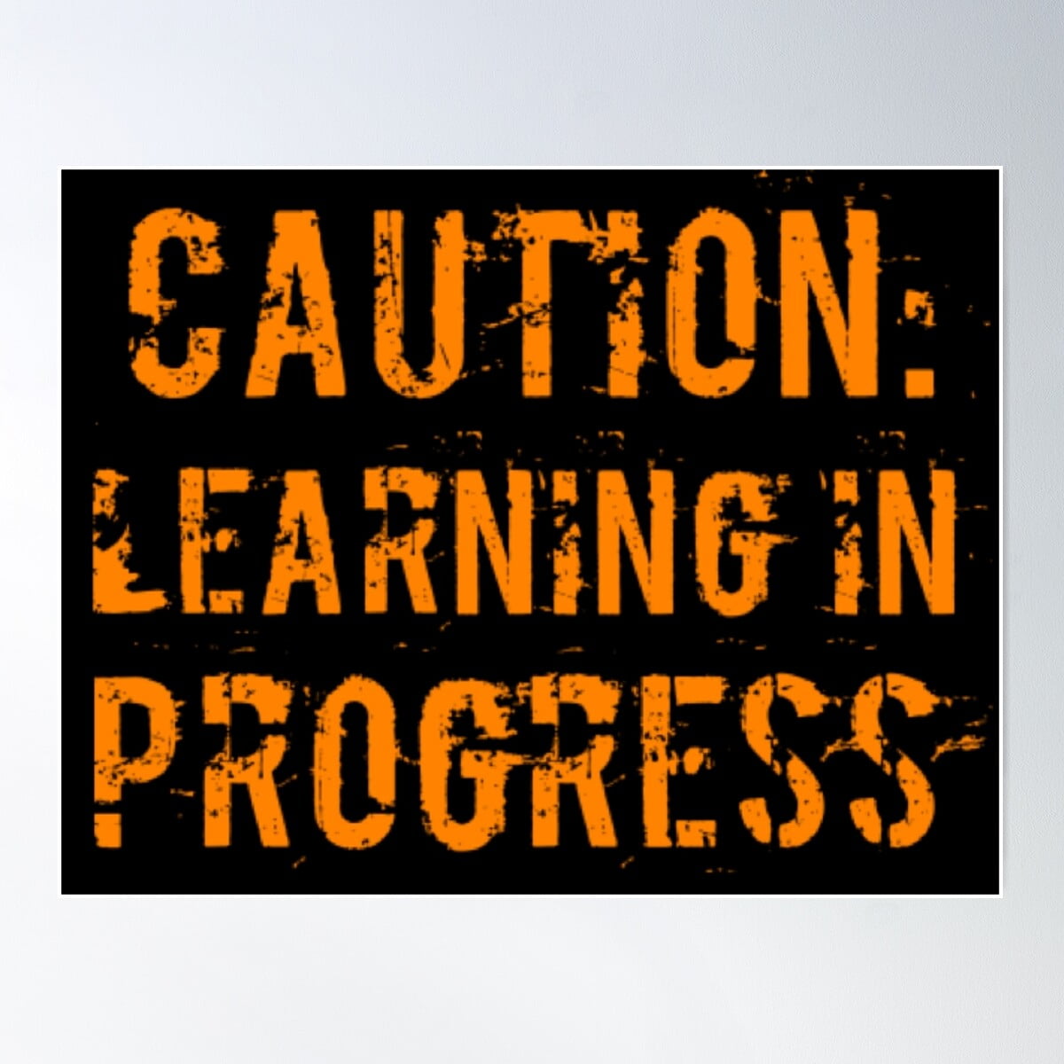 Caution: Learning In Progress Poster Wall Art, Modern Wall Decor For ...