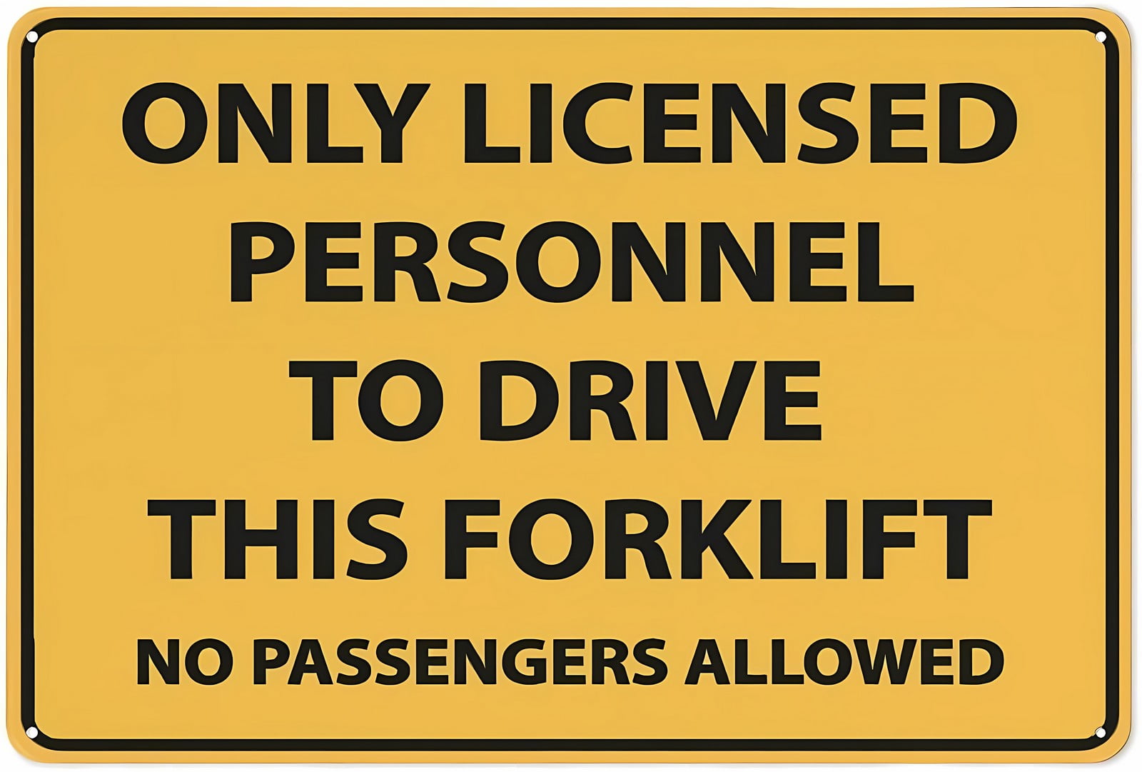 Caution Only Licensed Personnel Drive Forklift Yard Sign 12 x 8 Inches ...