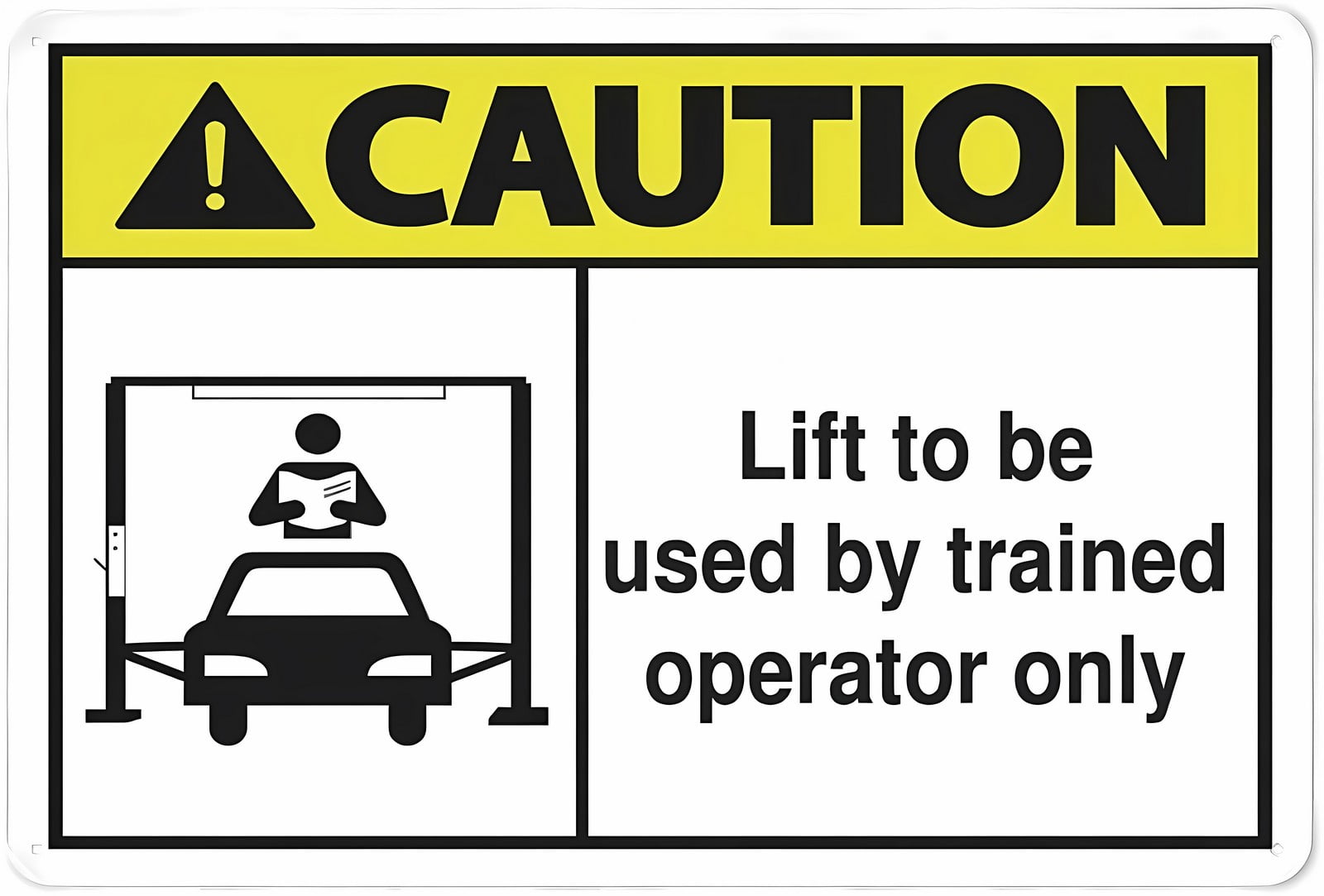 Caution Lift Used by Trained Operator Only Tin Sign 12 x 8 Inches ...