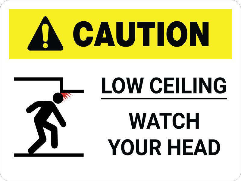 Caution Low Ceiling Watch Your Head White Sign Safety Restriction Alert ...
