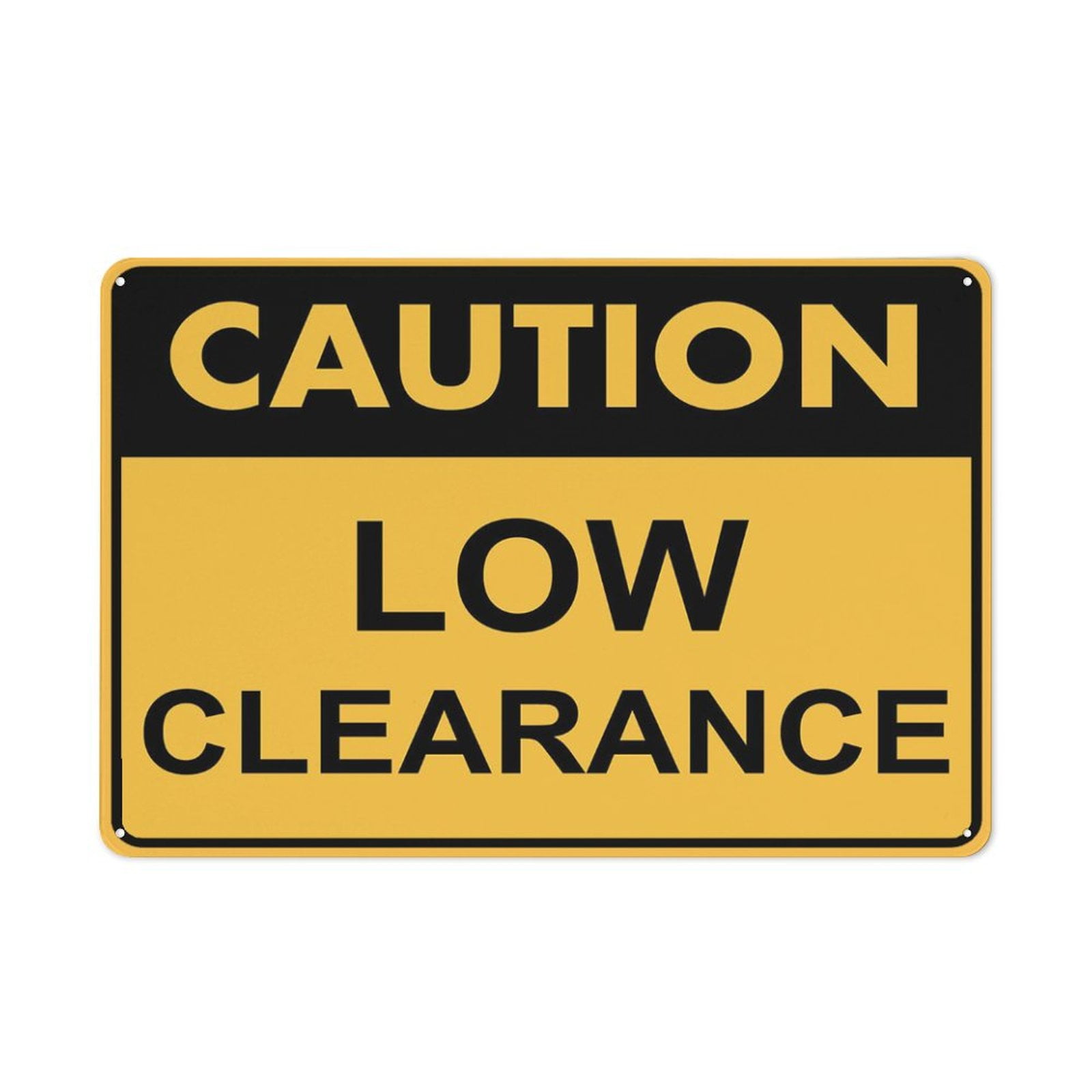 Caution Low Clearance Sign Outdoor Metal Sign - 12 X 8 Metal Signs For ...