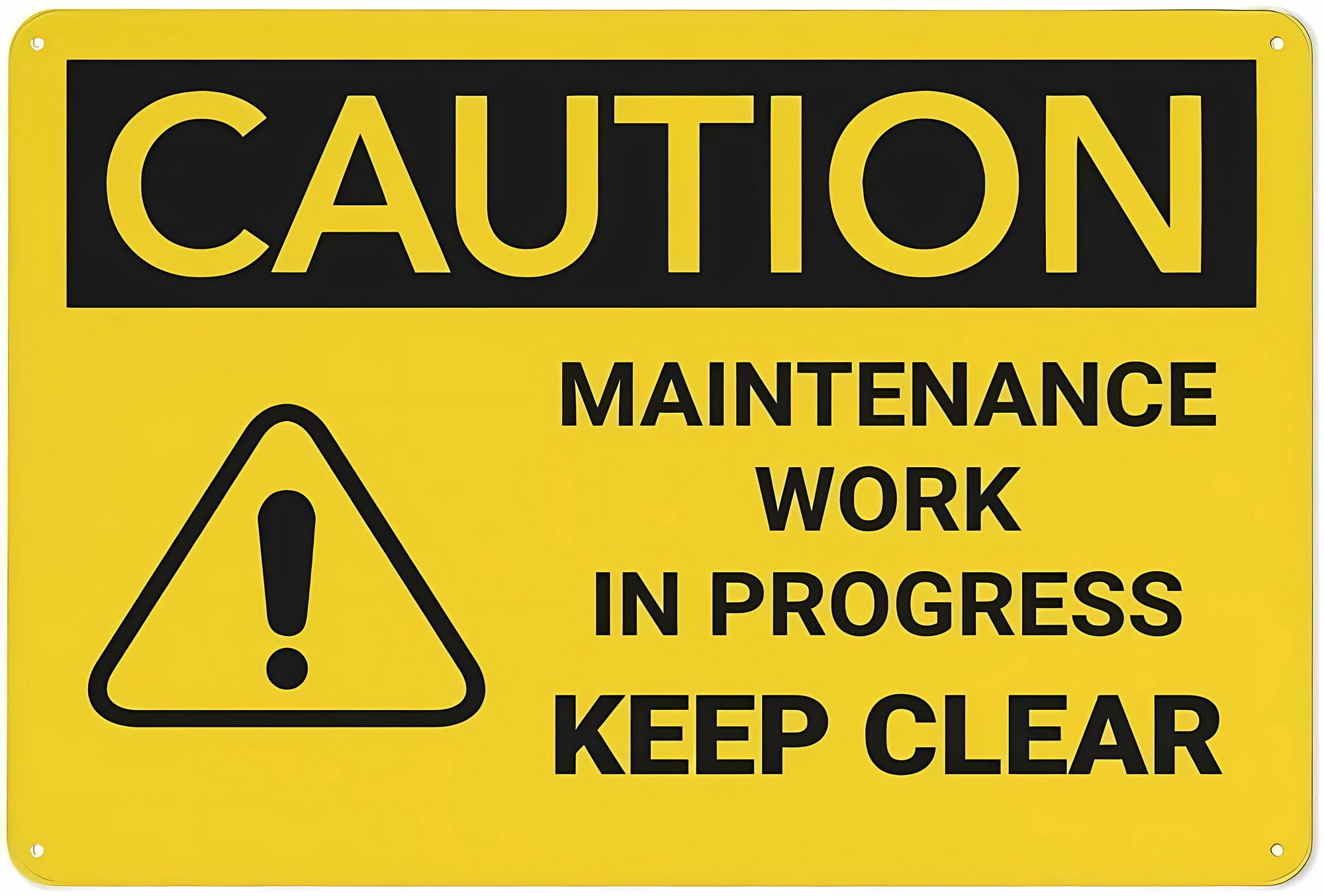 Caution Maintenance Work in Progress Keep Clear Sign, 8