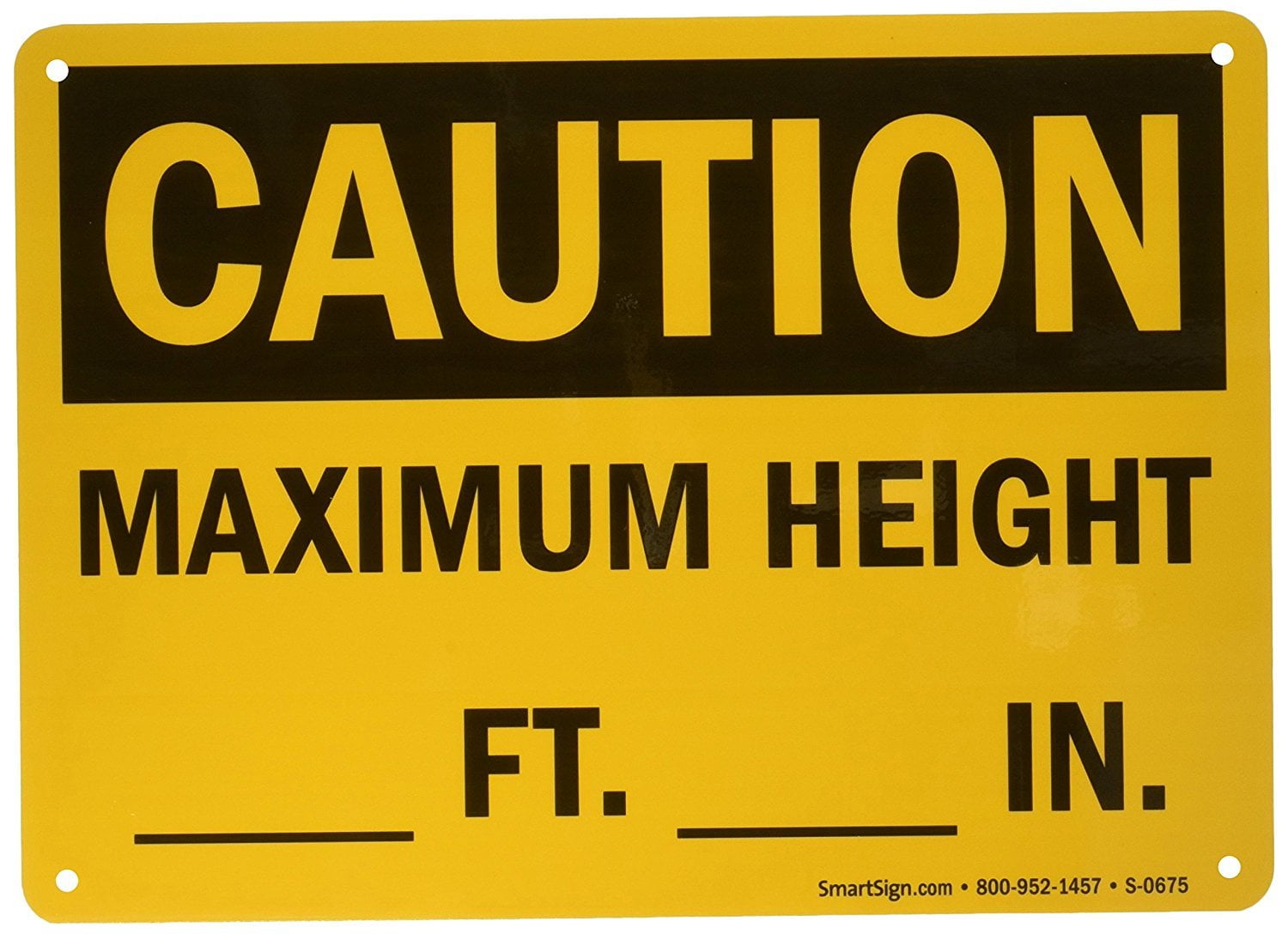 "Caution - Maximum Height __ Ft __ In" Write-On Sign | 8" x 12 ...