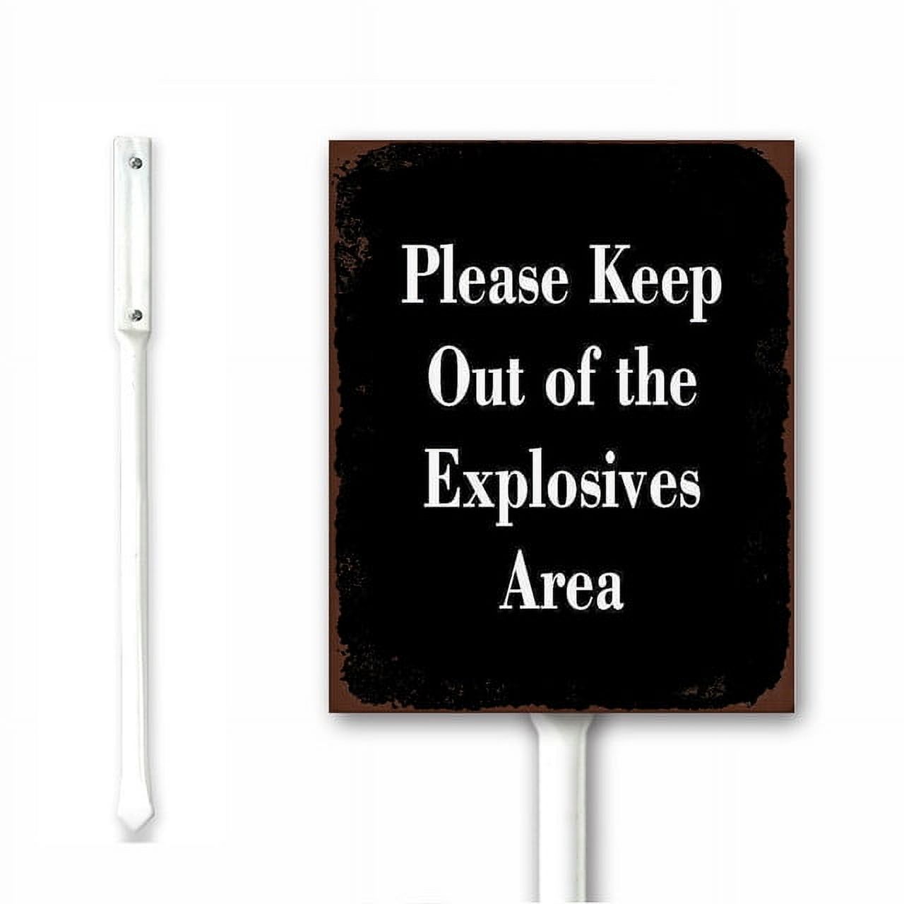 Caution Metal Sign for Outdoor Please Keep Out of the Explosives Area ...