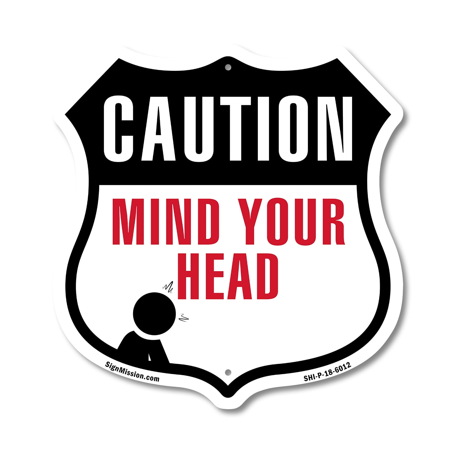 Caution Mind Your Head 12 inch X 12 inch Shield Shaped Commercial Grade ...