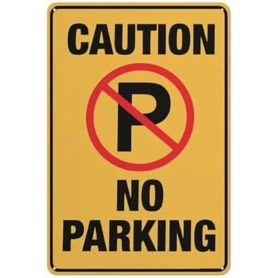 Caution No Parking Sign For Business 8""X12"" Rust Free Aluminum Uv ...