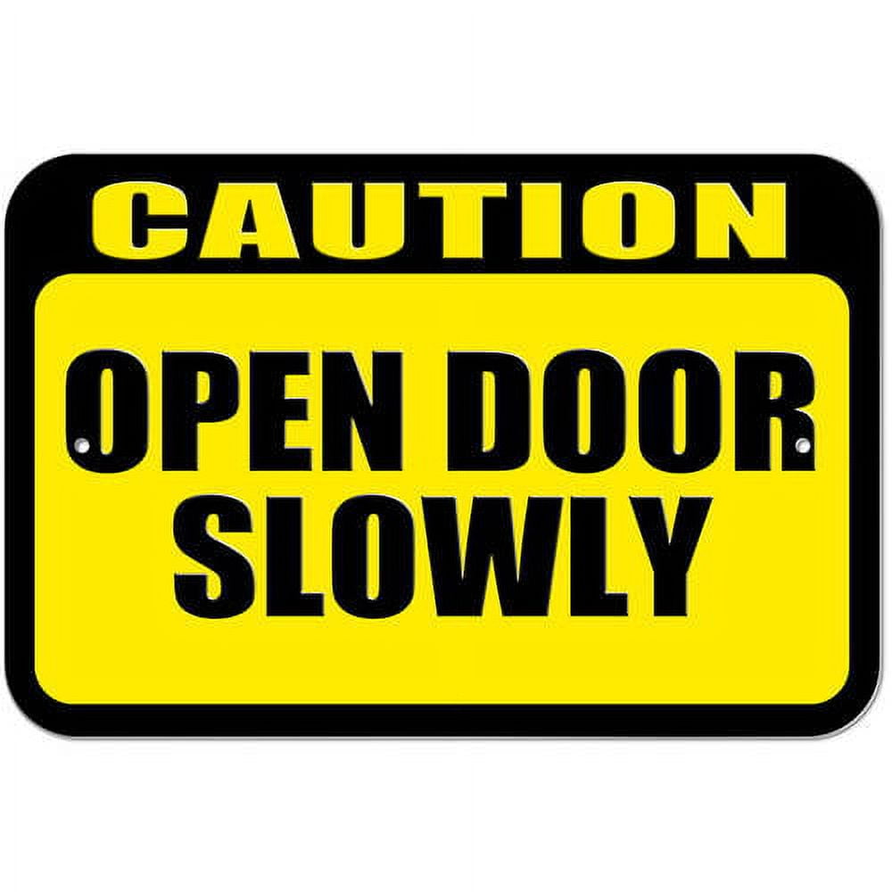 Caution Open Door Slowly Sign - Walmart.com