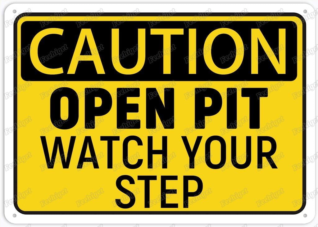 Caution Open Pit Watch Your Step Sign Safety Restriction Alert ...