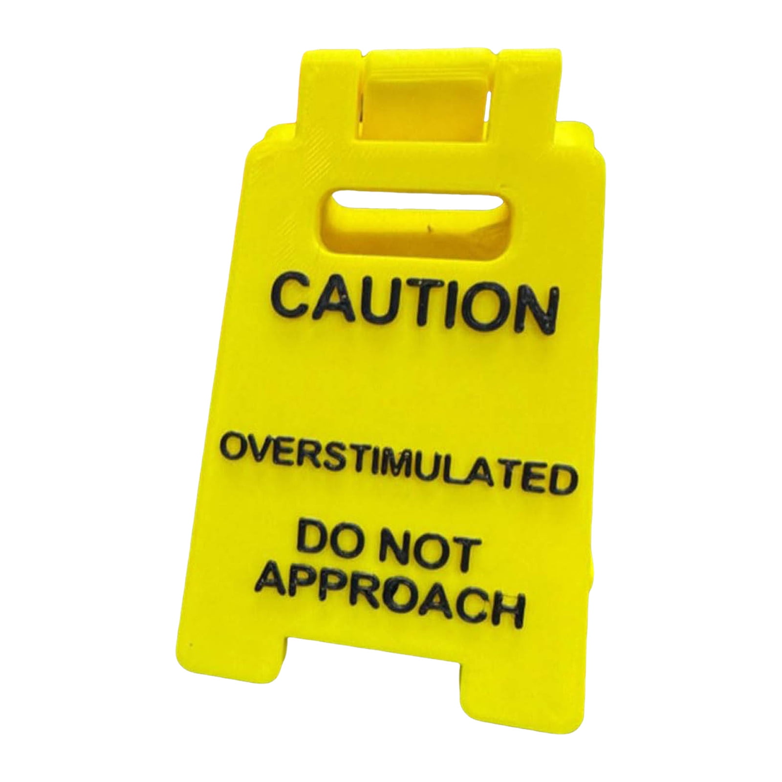 Caution Overstimulated Do Not Approach Sign - Funny 3D Printed Office ...