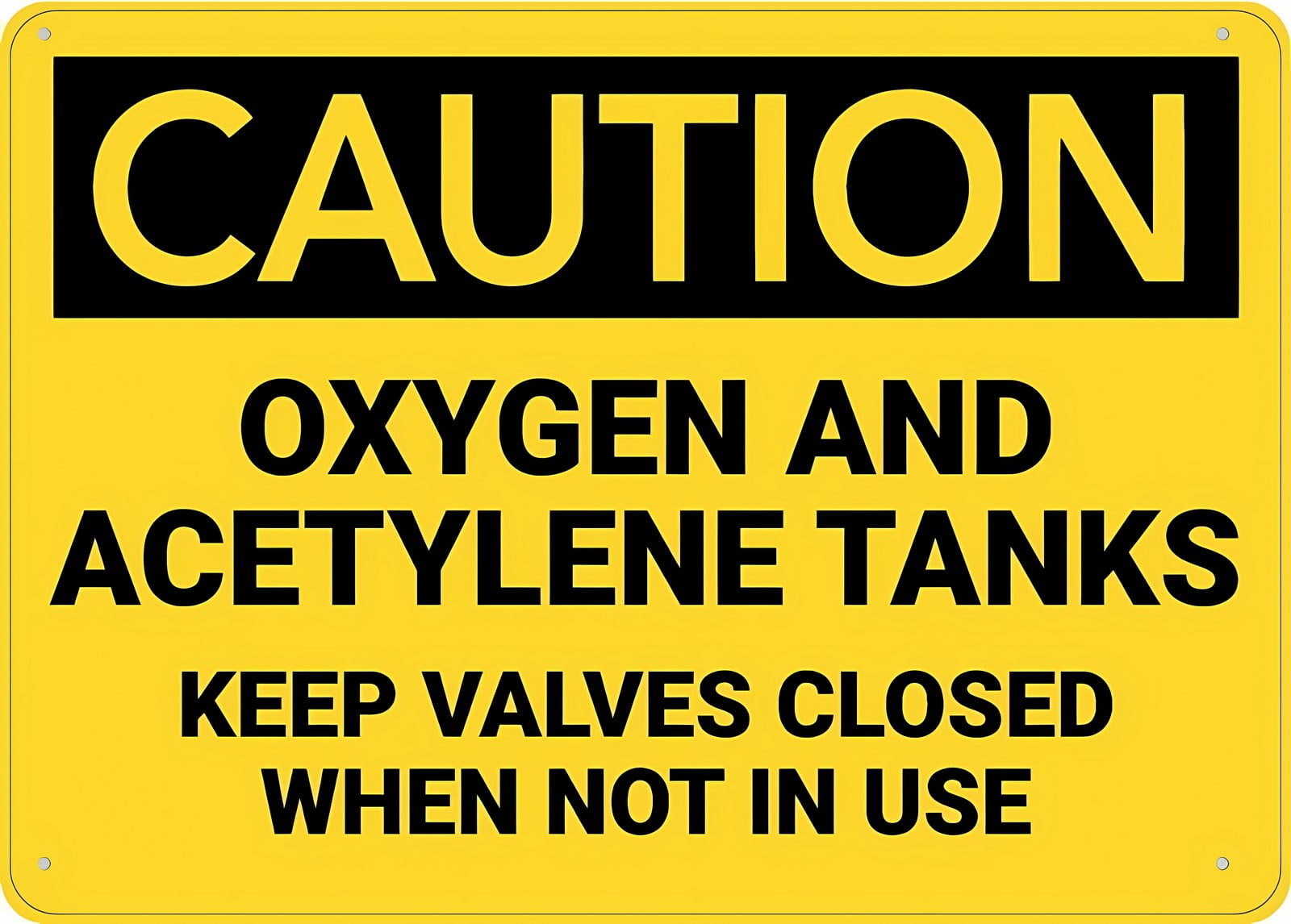 Caution Oxygen and Aceylene Tanks Keep Valves Closed Sign for Home 12 x ...