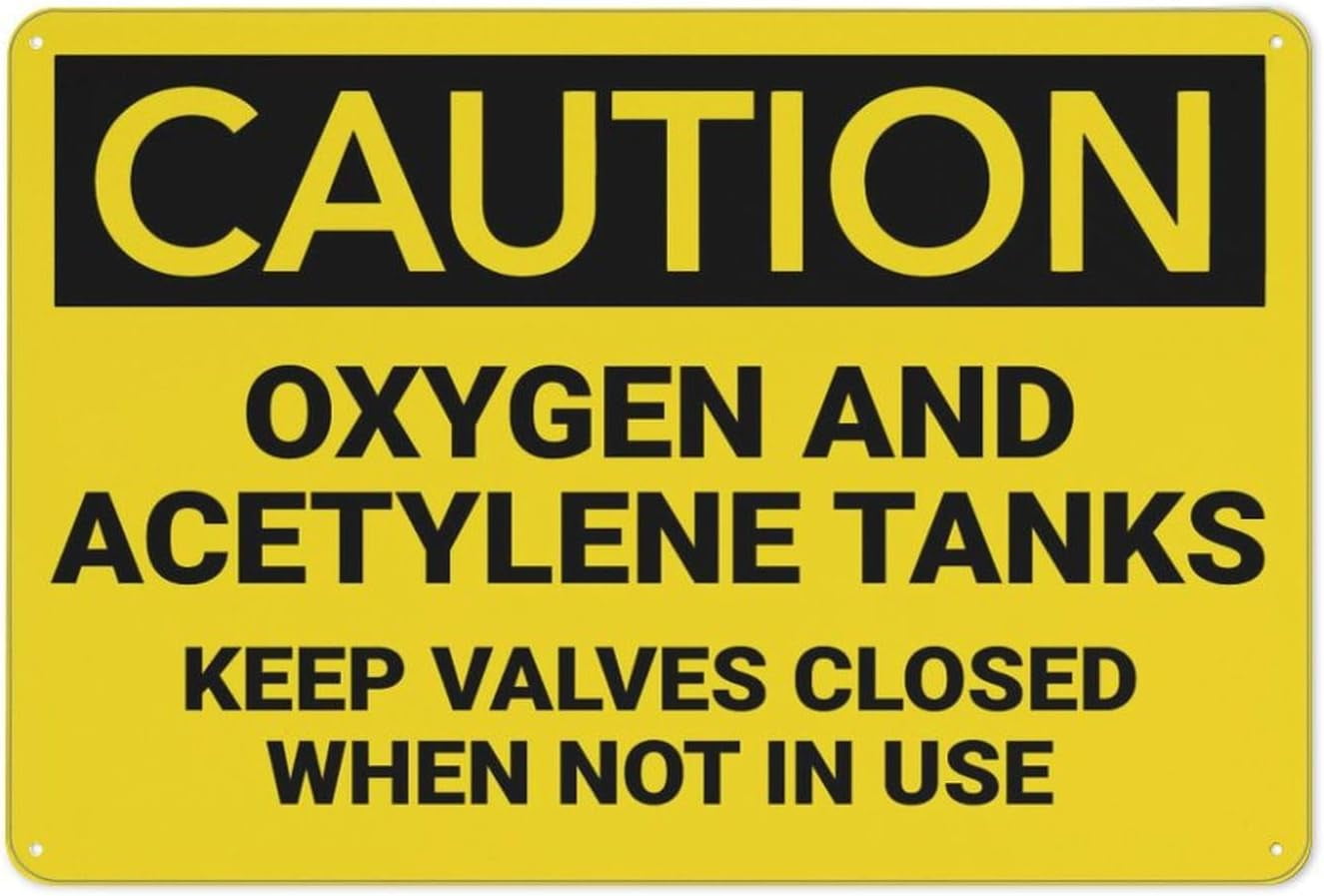 Caution Oxygen And Aceylene Tanks Keep Valves Closed Sign Outdoor Signs ...